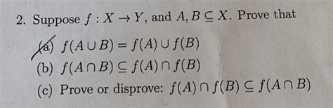 solved 2 suppose f x → y and a b aub f a uf b b