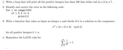 Solved 1 Write A Loop That Will Print All The Positive