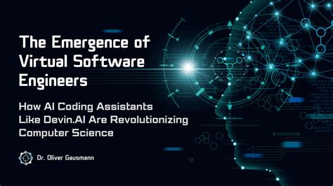 The Emergence Of Virtual Software Engineers How Ai Coding Assistants Like Devinai Are