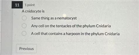 Solved 11 1 Point A Cnidocyte Is Same Thing As A Nematocyst