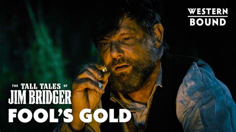 The Tall Tales Of Jim Bridger Fools Gold Full Episode Western