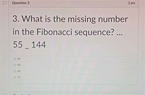 3 What is the missing number in the Fibonacci | StudyX
