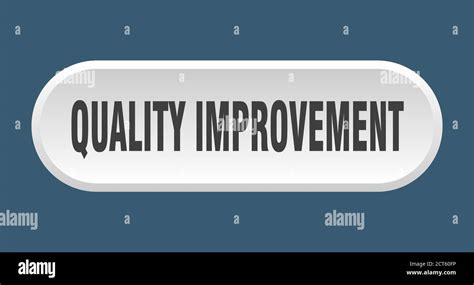 Quality Improvement Button Rounded Sign Isolated On White Background Stock Vector Image And Art