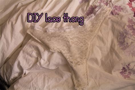 How To Make A Sexy Lace Thong DIY Thong