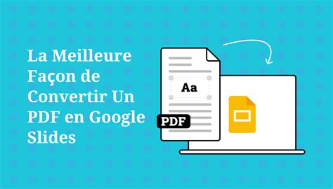 Convertir PDF en Google Slides méthodes secrètes UPDF
