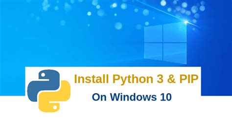 How To Install Python 3 And Pip On Windows 10 Linuxbuz