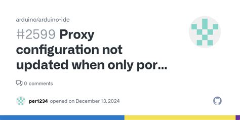 Proxy Configuration Not Updated When Only Port Number Is Changed