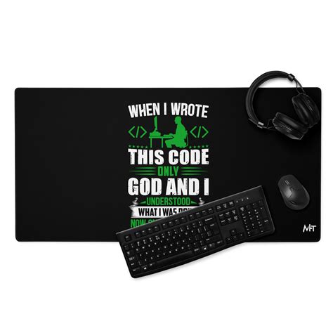 when i wrote this code only god and i understood desk mat myhackertech