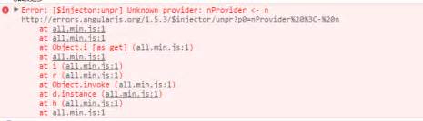 Angularjs Error Injector Unpr Unknown Provider Nprovider