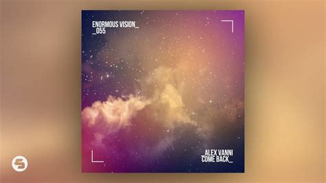 Alex Vanni Come Back Youtube