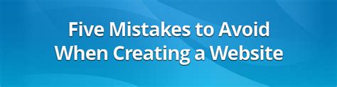 Five Mistakes To Avoid When Creating A Website Columbus Website Design