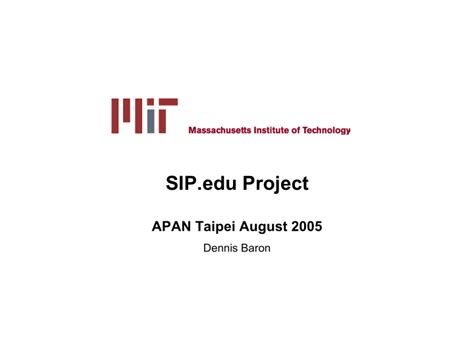 PPT SIP Edu Project APAN Taipei August Dennis Baron Dennis Baron PowerPoint