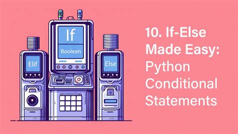 10 If Else Made Easy Python Conditional Statements Youtube