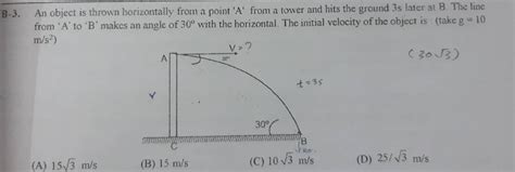 b 3 an object is thrown horizontally from a point a from a tower and h