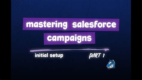 Mastering Salesforce Campaigns Best Practices For Setup Record Types