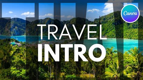 Travel Intro With Animated Text Effects In Canva Youtube
