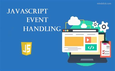 Explain The Javascript Event Handling Mindstick