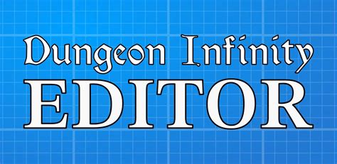 Dungeon Infinity Editor
