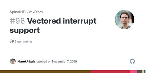 Vectored Interrupt Support · Issue 96 · Spinalhdlvexriscv · Github