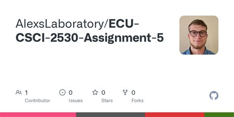 Github Alexslaboratoryecu Csci 2530 Assignment 5