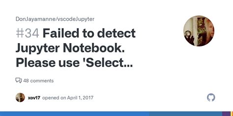 Failed To Detect Jupyter Notebook Please Use Select Jupyter Notebook Command · Issue 34