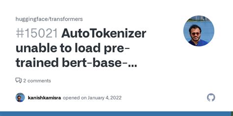 Autotokenizer Unable To Load Pre Trained Bert Base Uncased Tokenizer