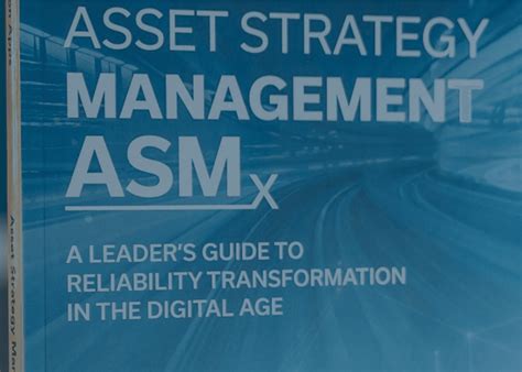 Reliabilityweb Asset Strategy Management The Missing Piece In The