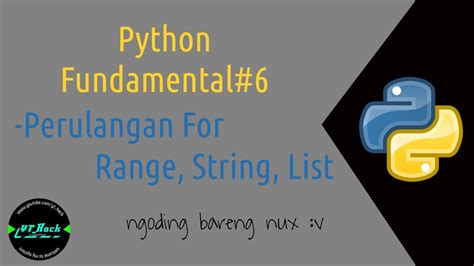 belajar python mengenai perulangan for atau for loop 6 youtube