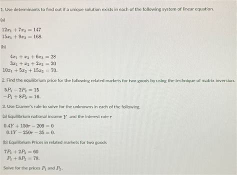 solved 1 use determinants to find out if a unique solution