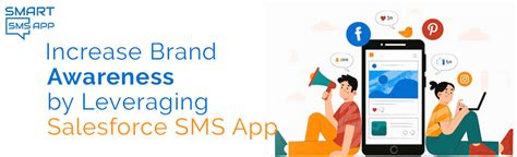 Increase Brand Awareness By Leveraging Salesforce Sms App
