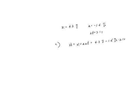 Solved A Runner Moving With An Initial Velocity Of 4 2 M S Slows Down