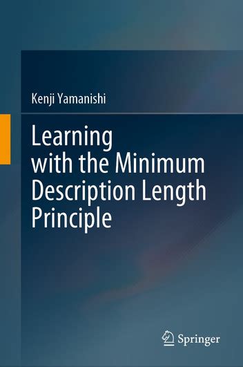 Learning With The Minimum Description Length Principle Ebook By Kenji Yamanishi Epub Rakuten