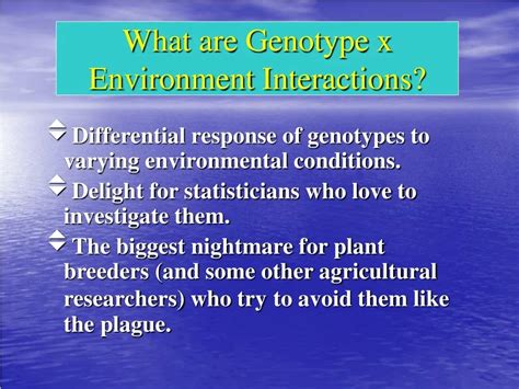 Ppt Genotype X Environment Interactions An Essential Analysis In Agricultural Research