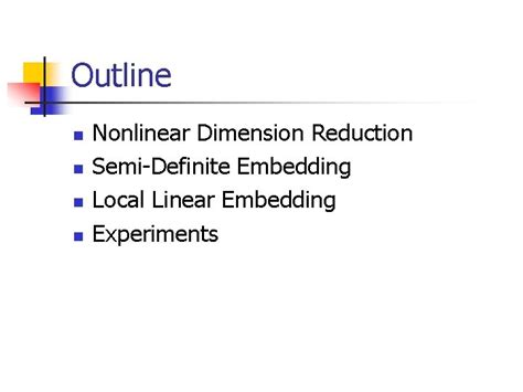 Nonlinear Dimension Reduction Semidefinite Embedding Vs Local Linear