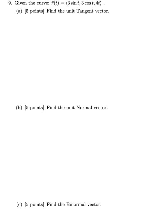solved 9 given the curve r t 3sint 3cost 4t a [5