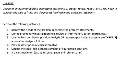 Solved Design Of An Automated Fruits Harvesting Machine Chegg