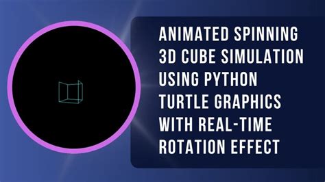Create A Spinning 3d Cube Animation With Python Turtle Madras Academy