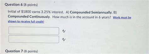 solved question 6 8 ﻿points initial of 1800 ﻿earns 3 25