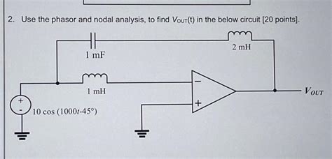 solved 2 use the phasor and nodal analysis to find vout t