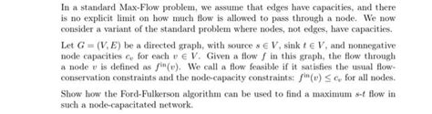 Solved In A Standard Max Flow Problem We Assume That Edges Chegg