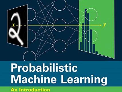 (READ-PDF) Probabilistic Machine Learning An Introduction (Adaptive Computation and Machine ...