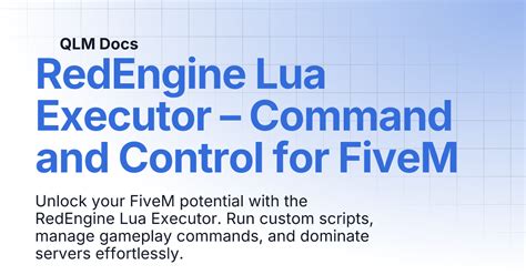 Redengine Lua Executor Command And Control For Fivem Qlm Docs