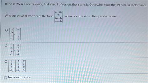solved if the set w ﻿is a vector space find a set s ﻿of