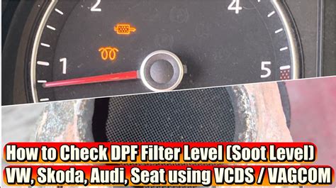 How To Check Dpf Filter Level Soot Level Vw Skoda Audi Seat