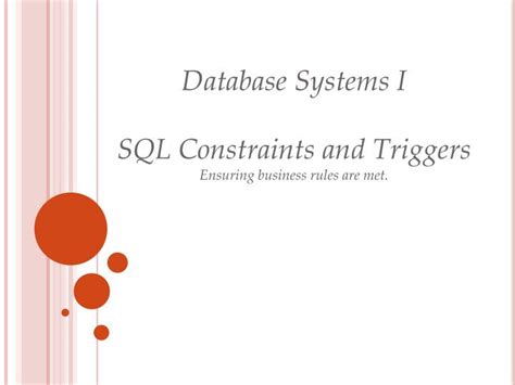 ppt database systems i sql constraints and triggers ensuring business