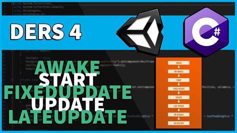 Awake Start FixedUpdate Update LateUpdate Yeni Başlayanlar İçin Unity C Dersleri