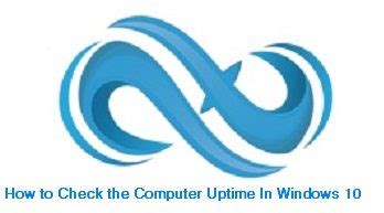 How To Check The Computer Uptime In Windows Andi Tech