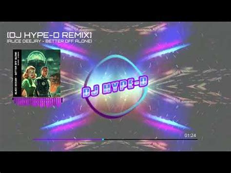 Alice Deejay - Better Off Alone (DJ Hype-D Remix) - YouTube