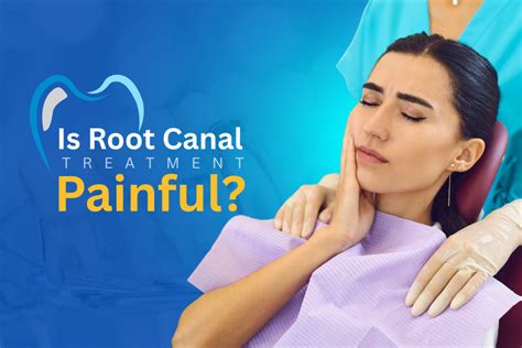 Is Root Canal Treatment Painful