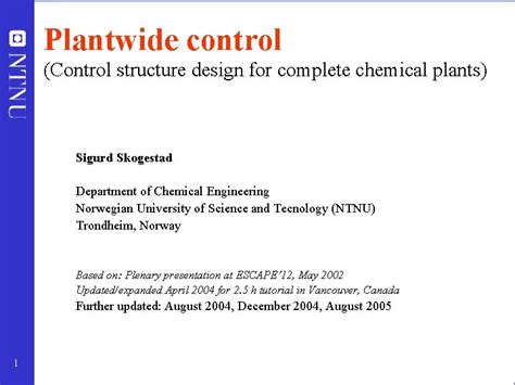 Plantwide Control Control Structure Design For Complete Chemical
